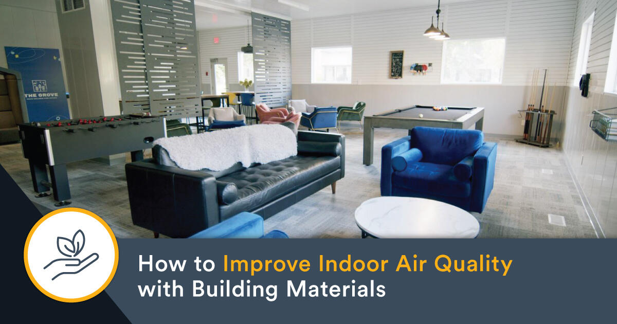How to Improve Indoor Air Quality with Building Materials - Trusscore