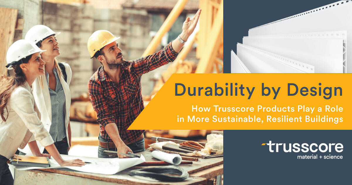 Building Design for Resilience & Durability - Trusscore