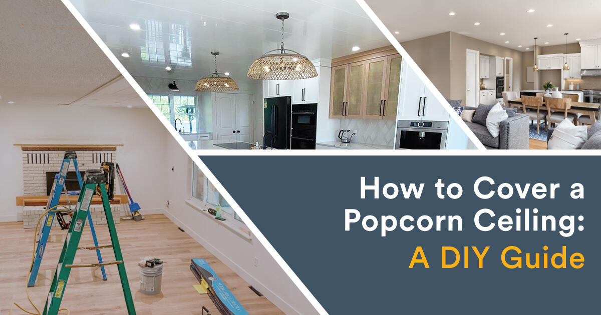How to Cover Popcorn Ceilings - Trusscore