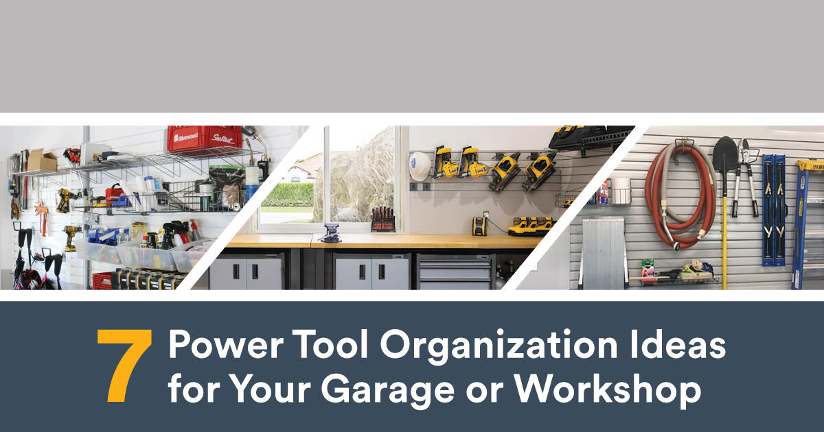 7 Power Tool Organization Ideas for Your Garage - Trusscore