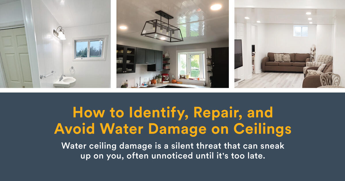 How to Identify, Repair, and Avoid Water Damage on Ceilings - Trusscore
